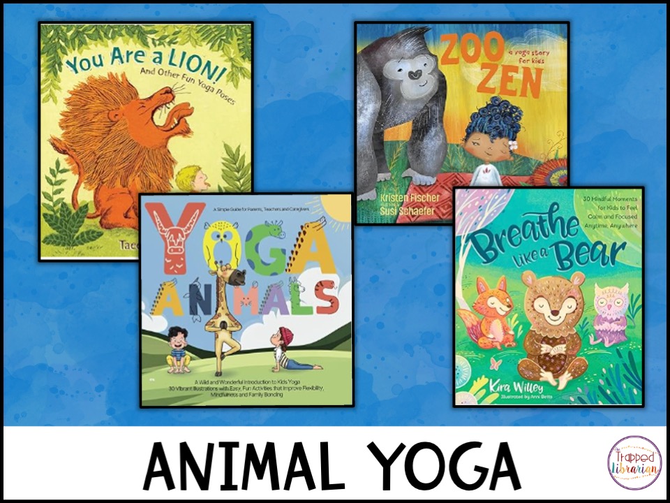 14 Best Yoga Books for Kids • The Trapped Librarian